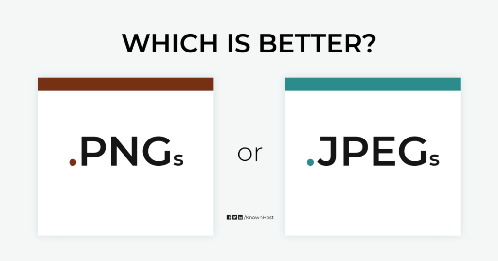 Which is Better? Talking about PNG and JPG. - KnownHost