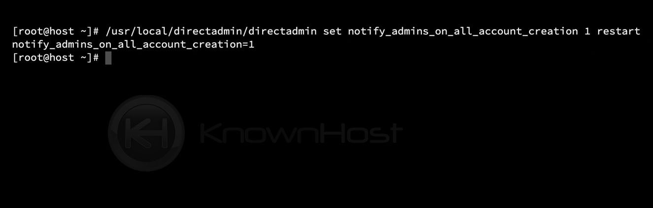How To Enable Account Creation Notifications in DirectAdmin? - KnownHost